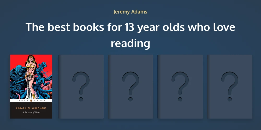 The best books for 13 year olds who love reading