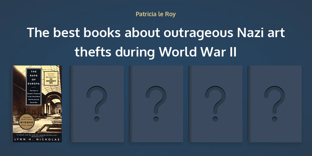 The best books about Nazi art thefts during World War II