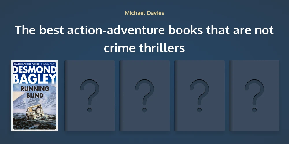The best action-adventure books that are not crime thrillers