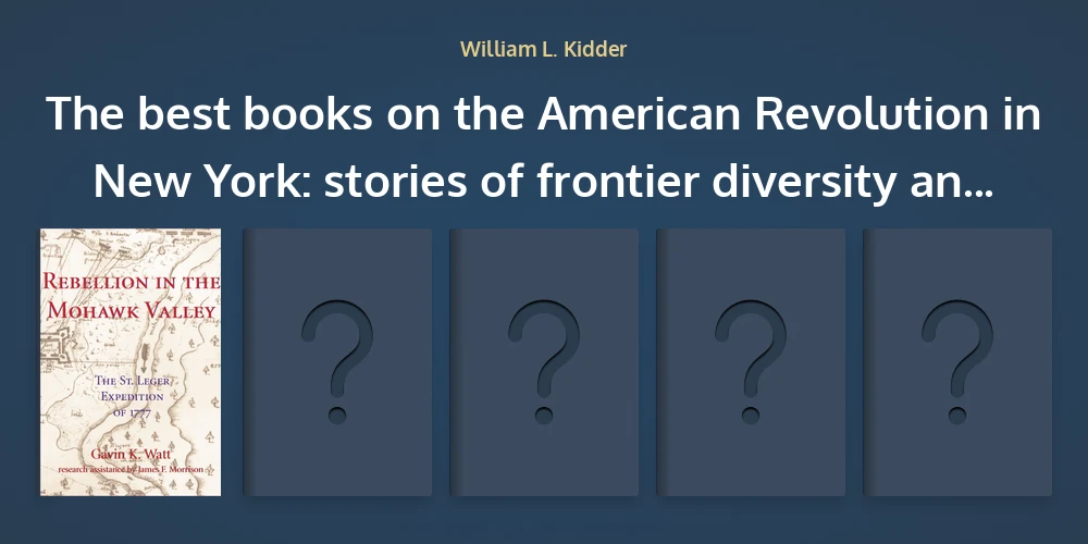 The best books on the American Revolution in New York