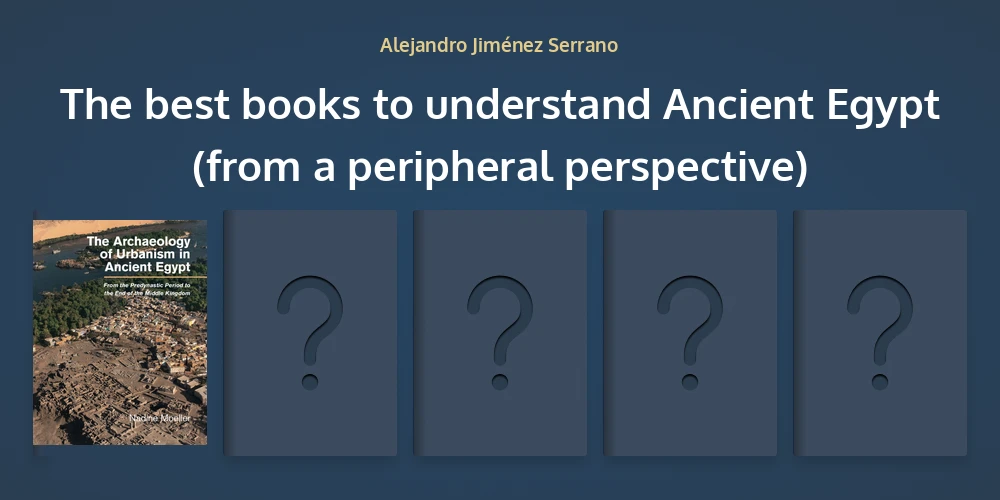 The best books on Ancient Egypt from a peripheral perspective
