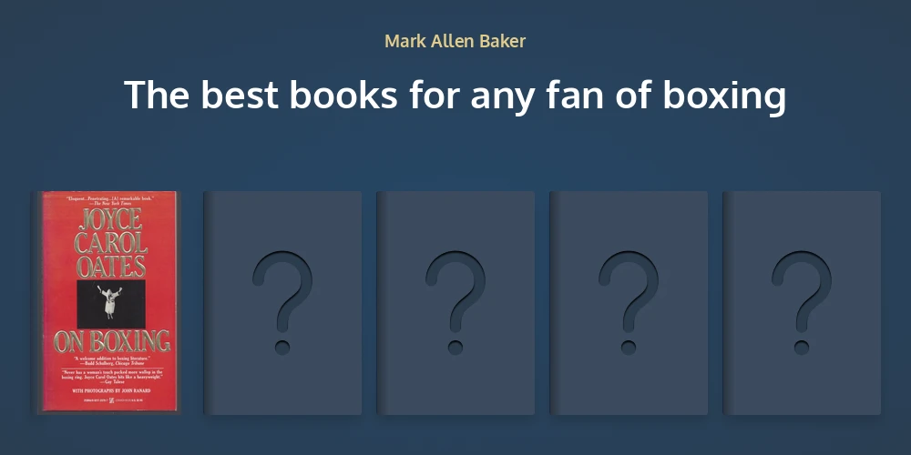 Mark Allen Baker's favorite books for any fan of boxing