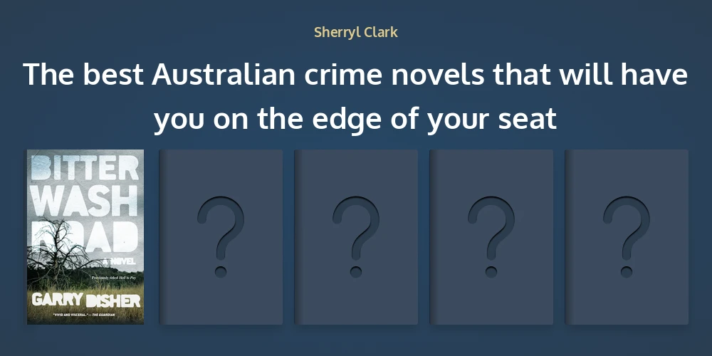 The best edge of your seat Australian crime novels