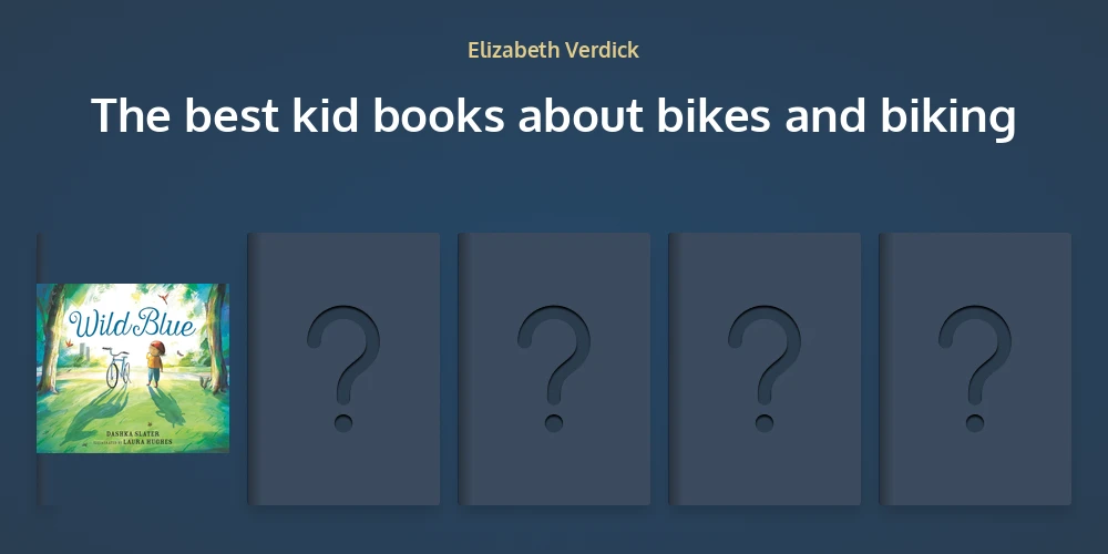 Elizabeth Verdick's favorite kid books about bikes and biking