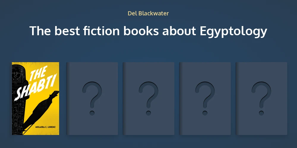 Del Blackwater's favorite fiction books about Egyptology