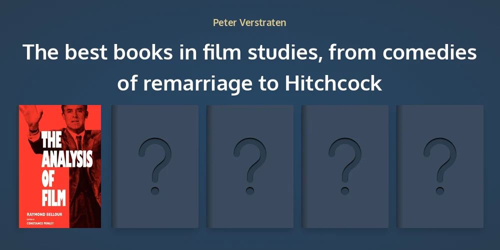 The best books in film studies, from comedies of remarriage to Hitchcock