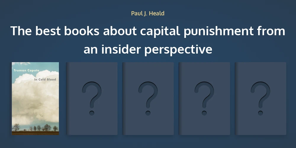 The best books about capital punishment from an insider perspective