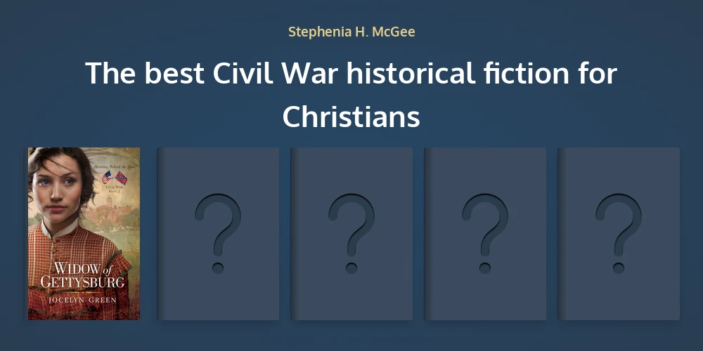 The best Civil War historical fiction for Christians