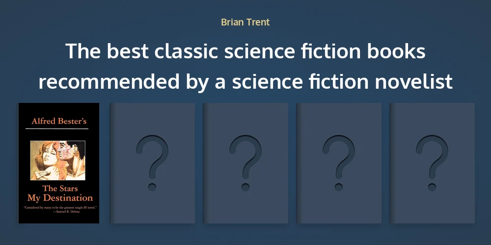 Brian Trent's favorite classic sci-fi books recommended by a sci-fi ...