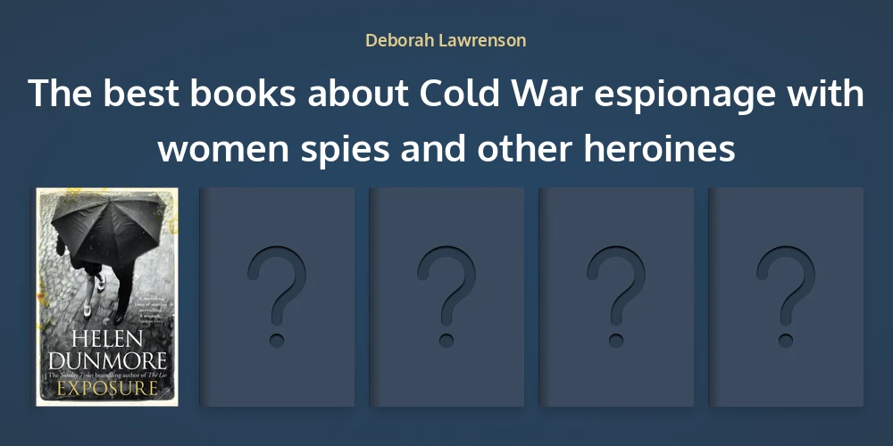 The best books about Cold War espionage with women spies and other heroines