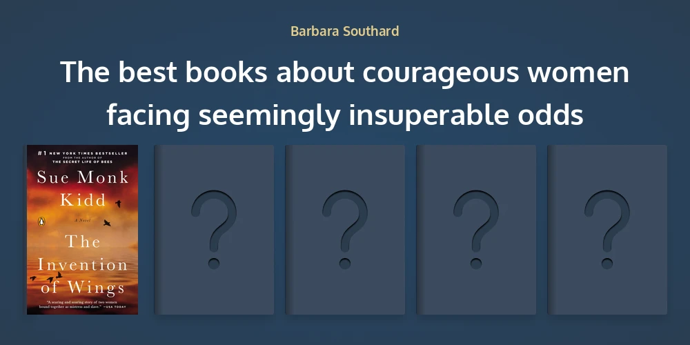 The best books about courageous women facing seemingly insuperable odds