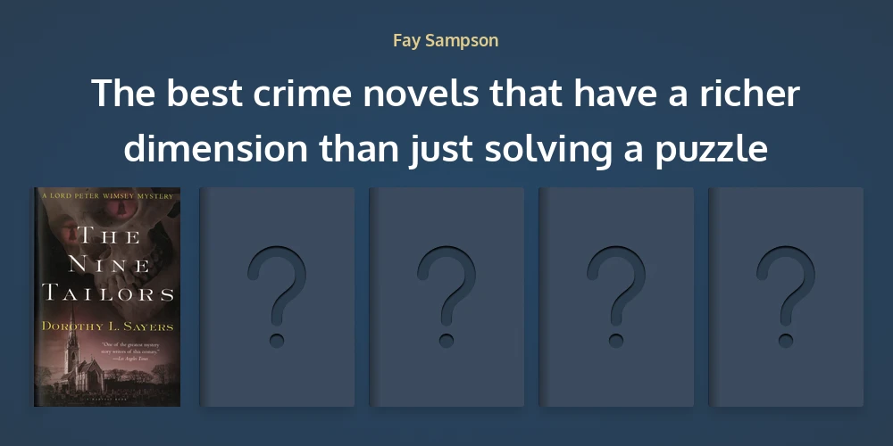 The best crime novels that have a richer dimension than puzzles