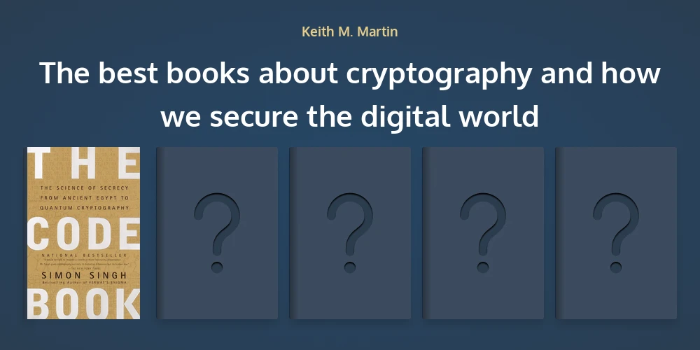 Keith M. Martin's favorite books on cryptography & securing the digital ...