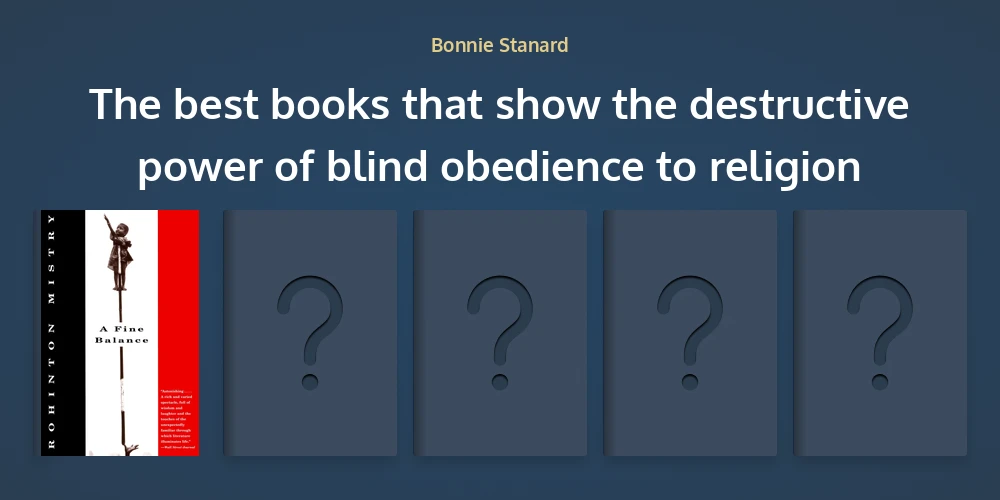 Bonnie Stanard's favorite books on destructive blind obedience to religion