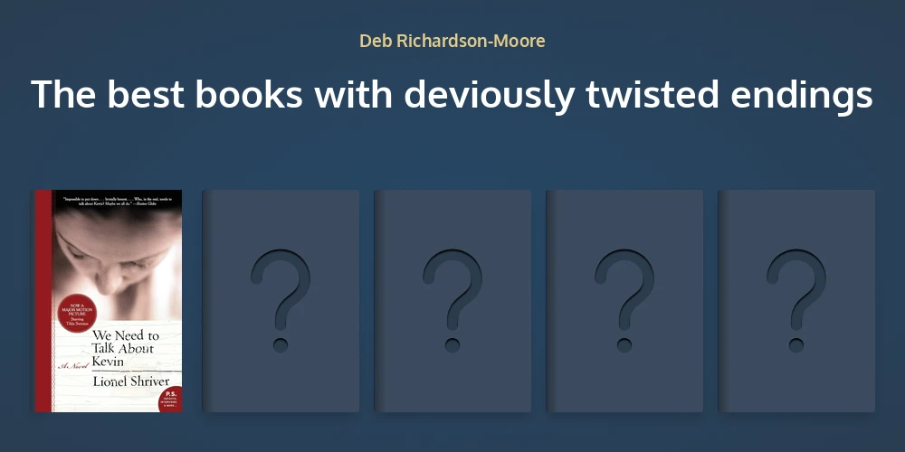 Deb Richardson-Moore's favorite books with deviously twisted endings