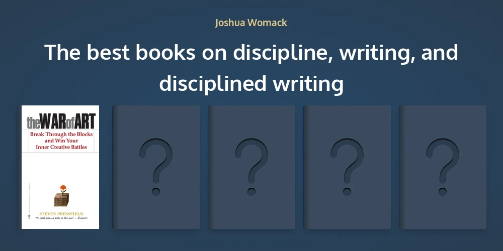 The best books on discipline, writing, and disciplined writing