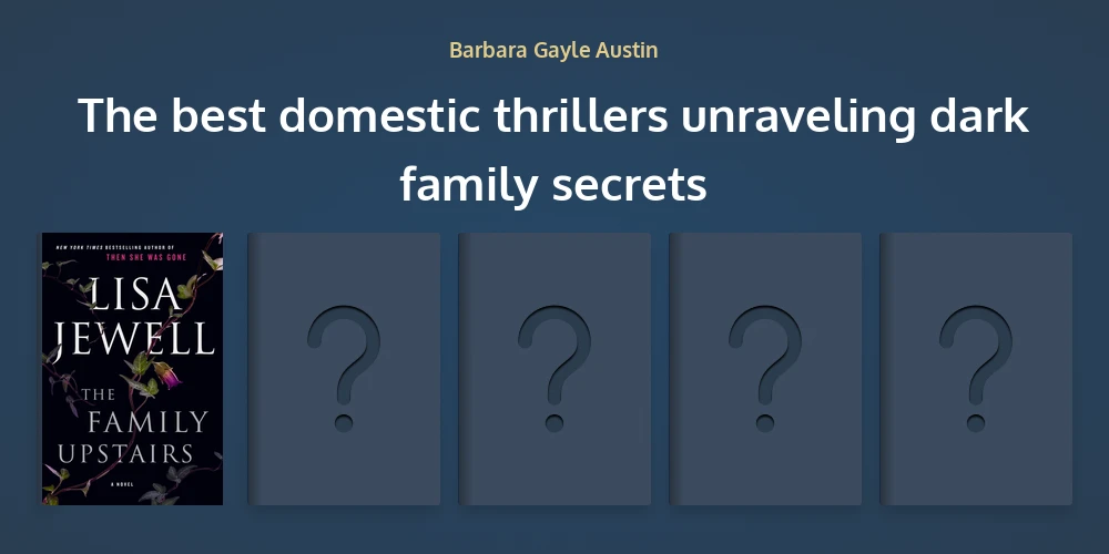 The best domestic thrillers unraveling dark family secrets