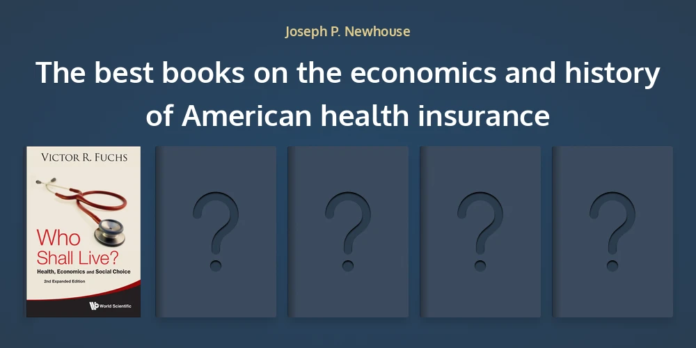 The best books on the economics of American health insurance