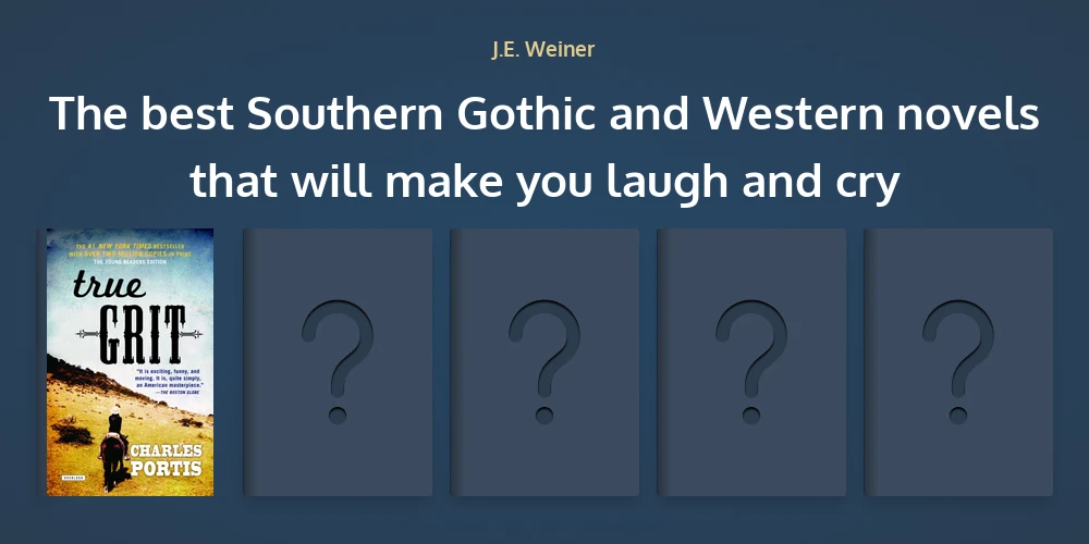 The best Southern Gothic and Western novels that will make you laugh ...