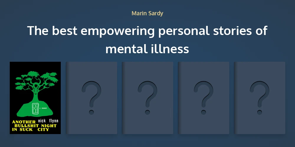 The best empowering personal stories of mental illness