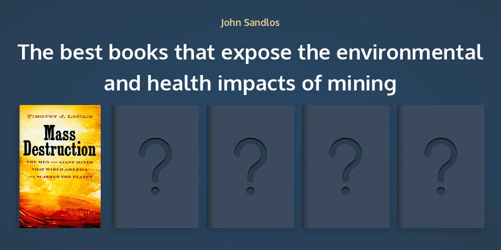 Books that expose environmental and health impacts of mining