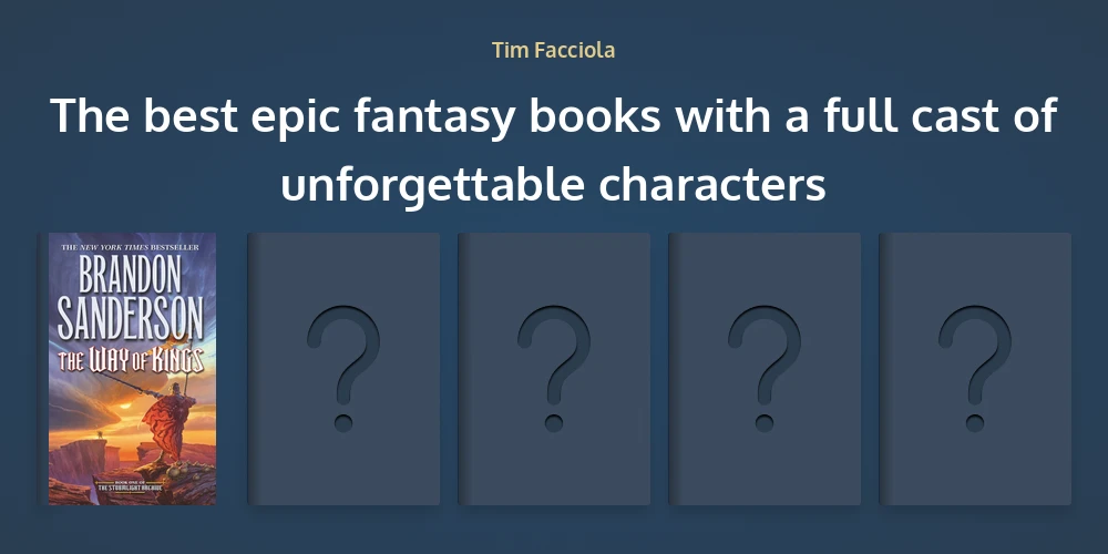 The best epic fantasy books with unforgettable characters