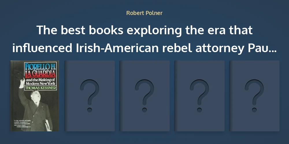 Best books on the era that influenced rebel attorney Paul O'Dwyer