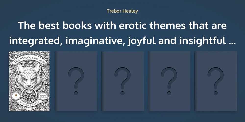 Trebor Healey's favorite books with erotic themes that are imaginative