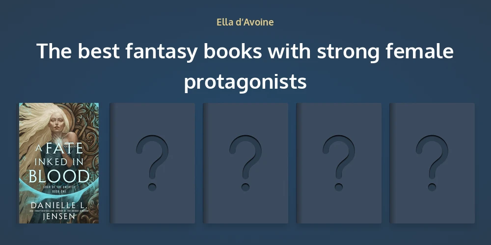 Ella d’Avoine's favorite fantasy books with strong female protagonists
