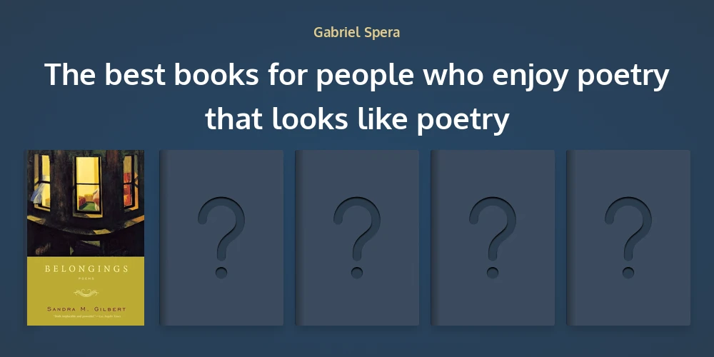 The best books for people who enjoy poetry that looks like poetry