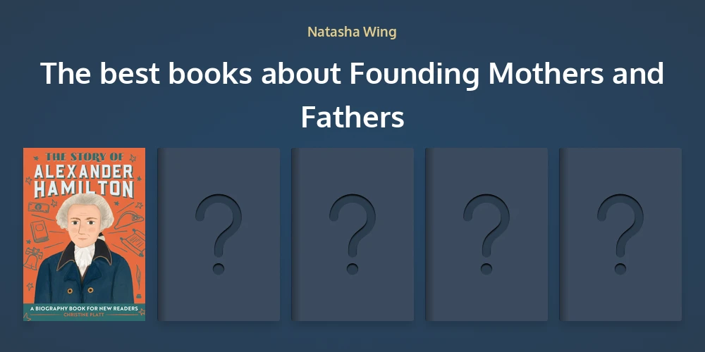 The best books about Founding Mothers and Fathers
