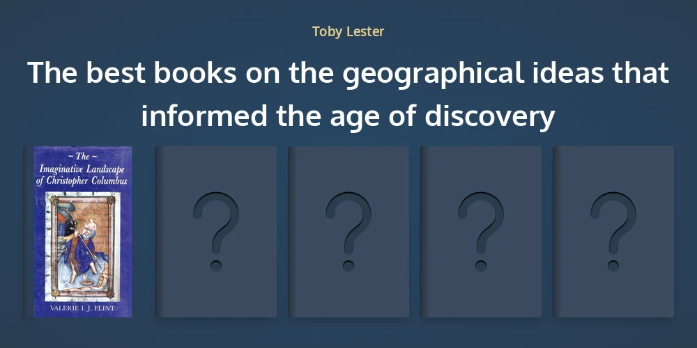 The best books on the geography behind the age of discovery