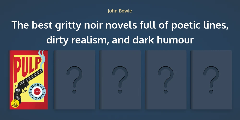 The best gritty noir novels full of poetic lines and dark humour