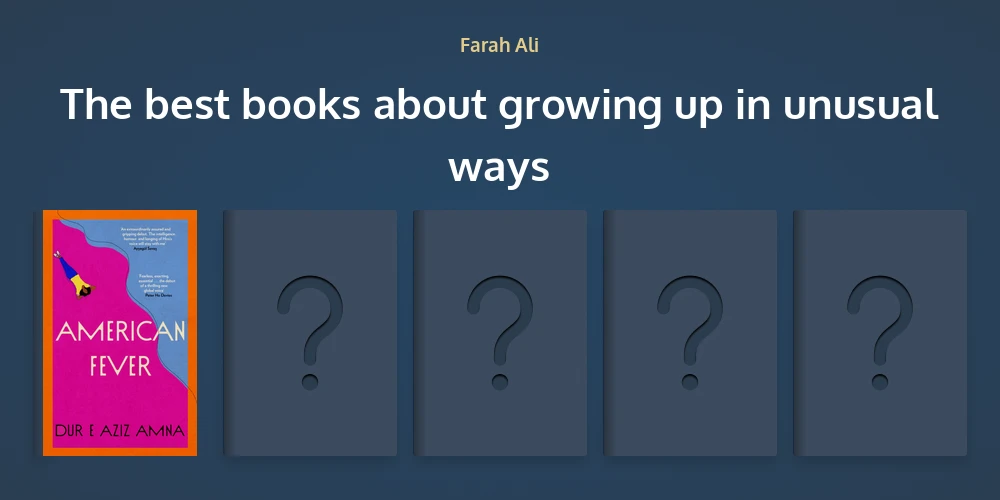 The best books about growing up in unusual ways