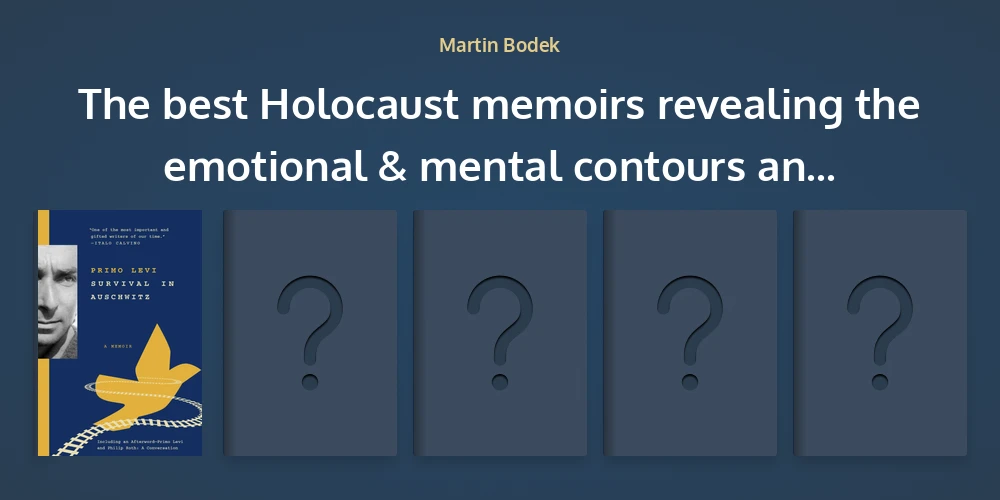 Martin Bodek's favorite Holocaust memoirs on the development of the ...