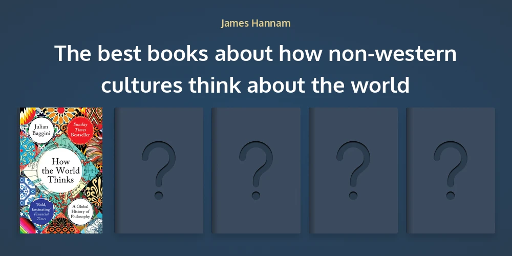 The best books on how non-western cultures think about the world