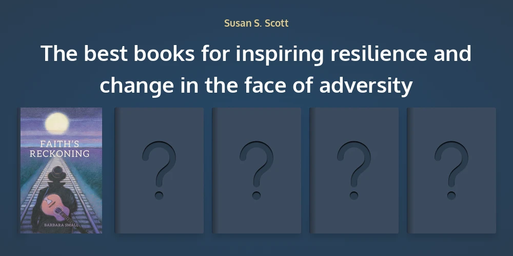 The best books for inspiring resilience in the face of adversity
