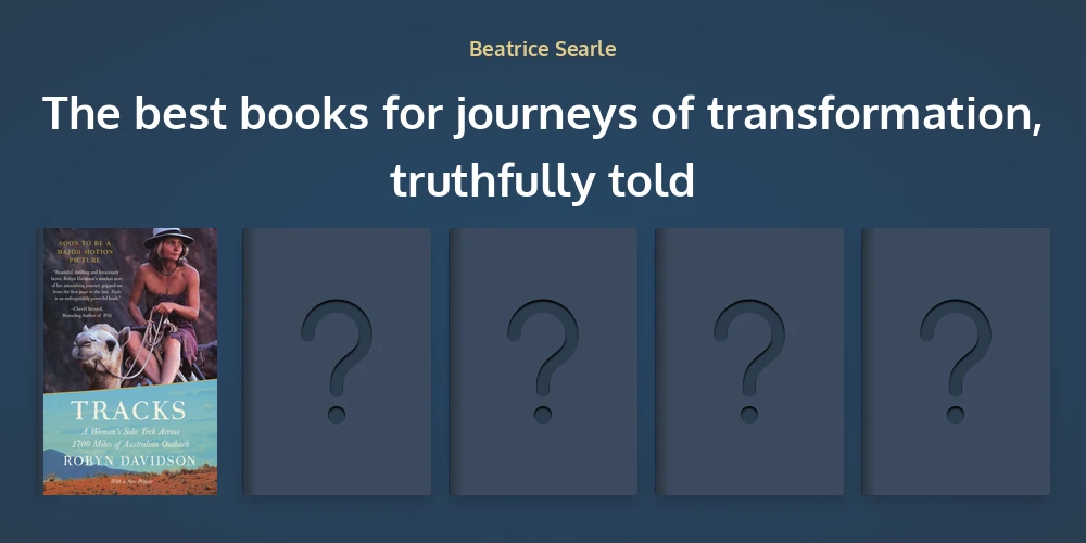 The best books for journeys of transformation, truthfully told