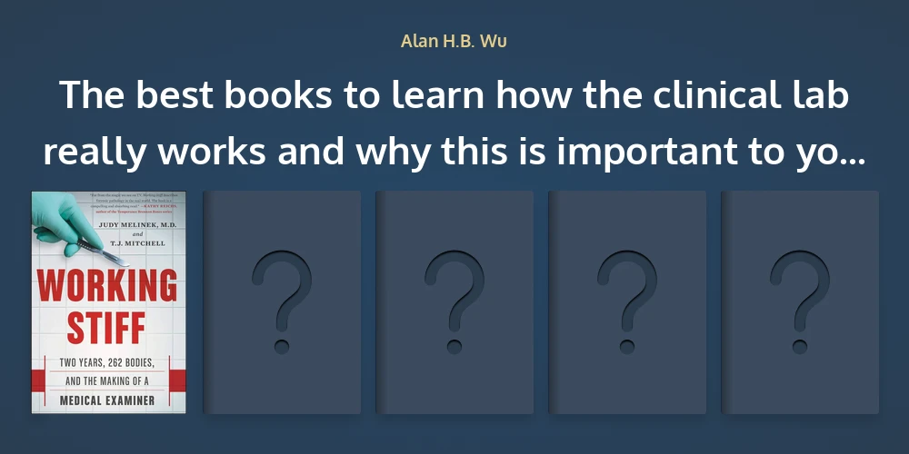 The best books to learn how clinical labs really work