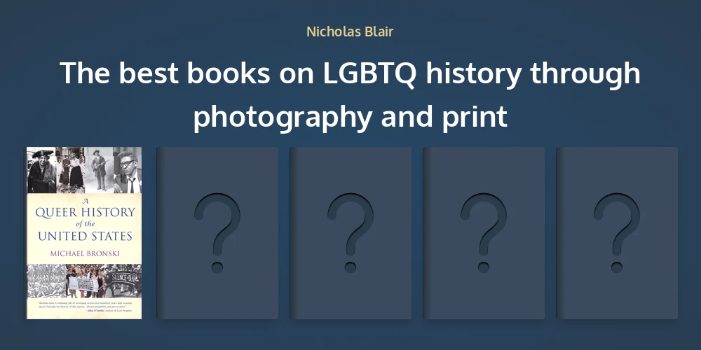 Nicholas Blair's favorite books on LGBTQ history through photography ...