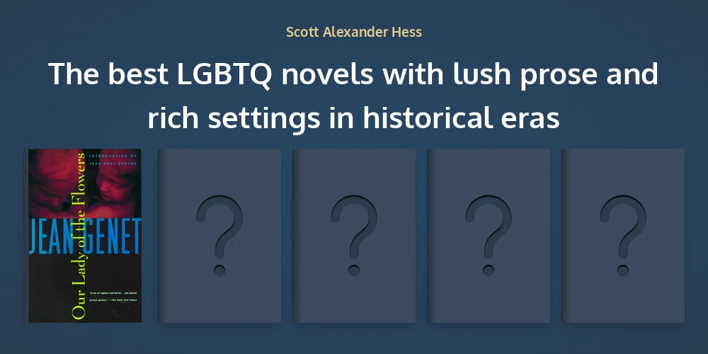 The best LGBTQ novels with lush prose and rich settings