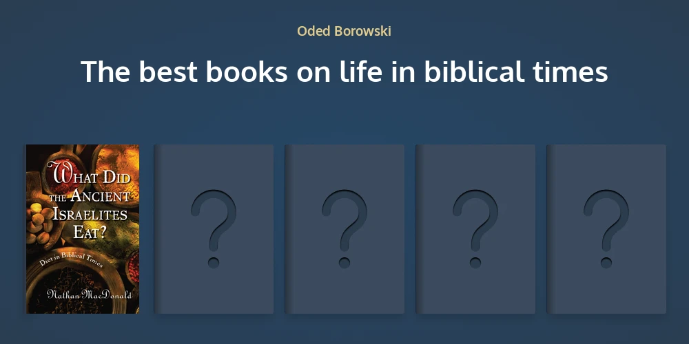 Oded Borowski's favorite books on life in biblical times
