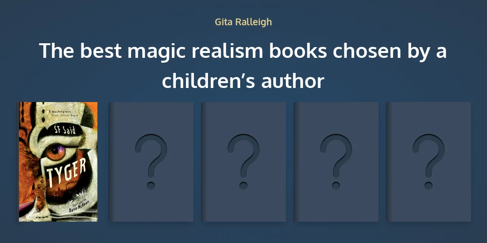 The best magic realism books chosen by a children’s author