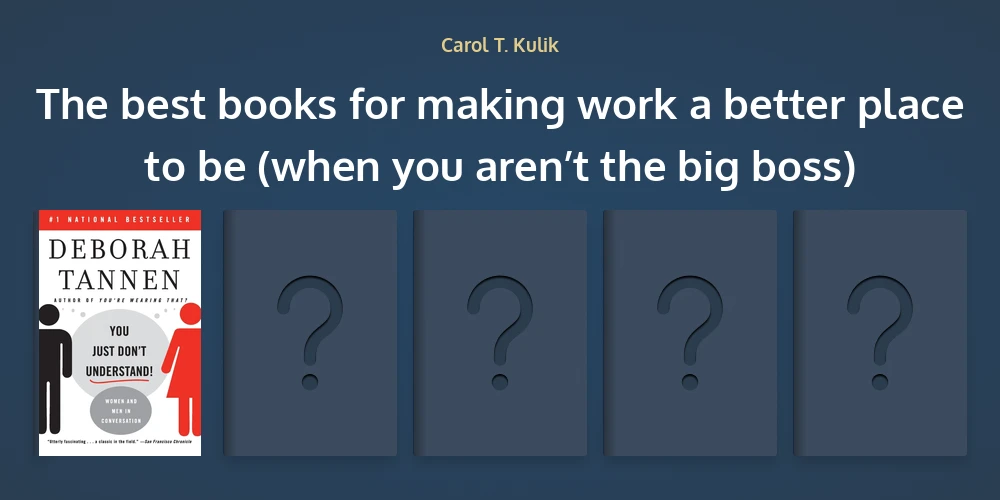 The best books for making work a better place to be