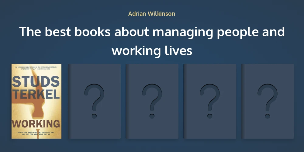 The best books about managing people and working lives