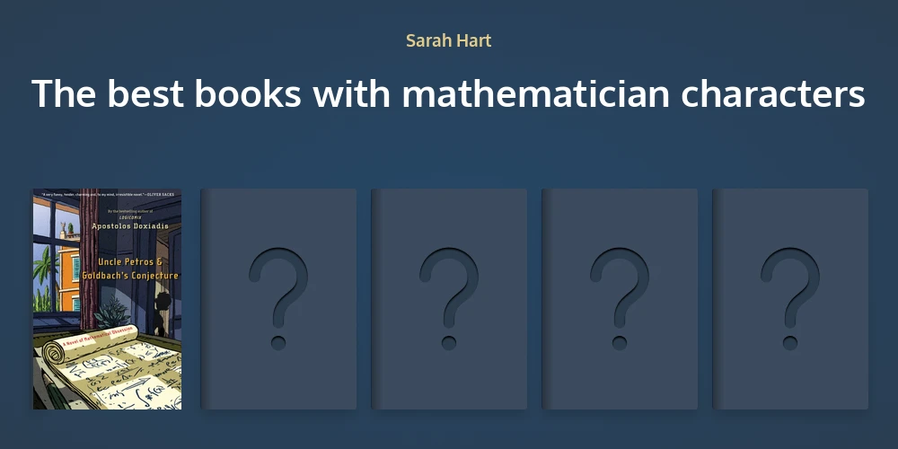 Sarah Hart's favorite books with mathematician characters
