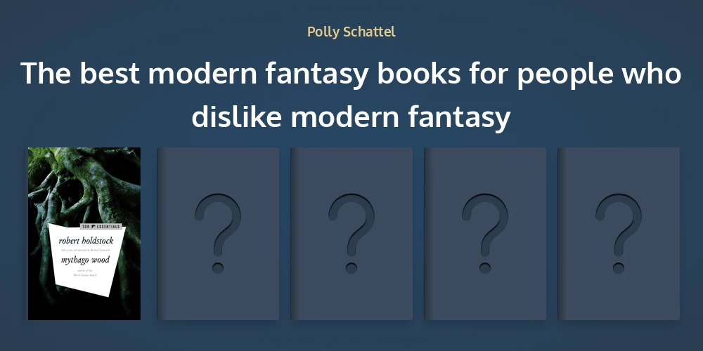 Polly Schattel's favorite modern fantasy for people who dislike modern ...