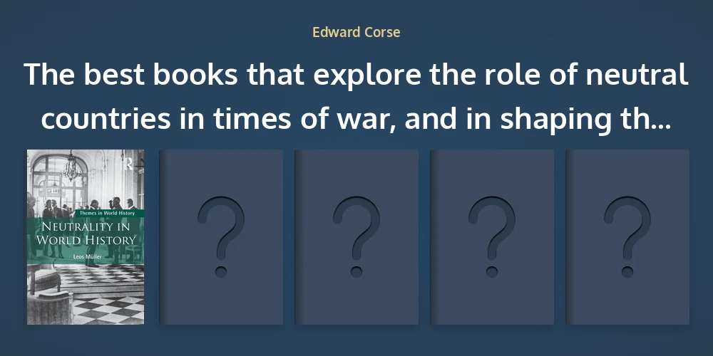 The best books that explore the role of neutral countries in times of ...