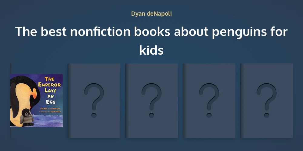 Dyan deNapoli's favorite nonfiction books about penguins for kids