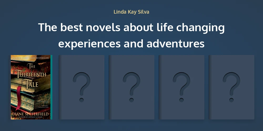 The best novels about life changing experiences and adventures